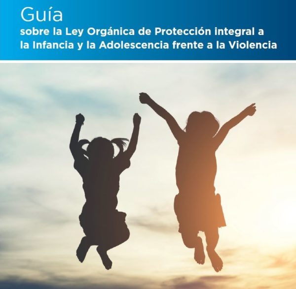 Guía Sobre La Ley Orgánica De Protección Integral A La Infancia Y La